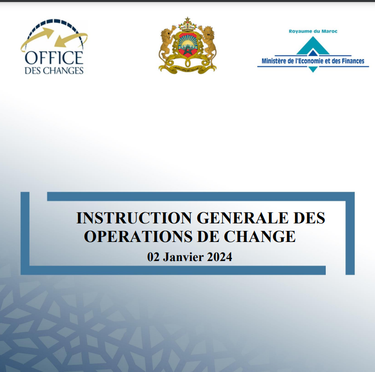 INSTRUCTION GENERALE DES OPERATIONS DE CHANGE Janvier 2024 | Centre ... INSTRUCTION GENERALE DES OPERATIONS DE CHANGE Janvier 2024 | Centre ...
